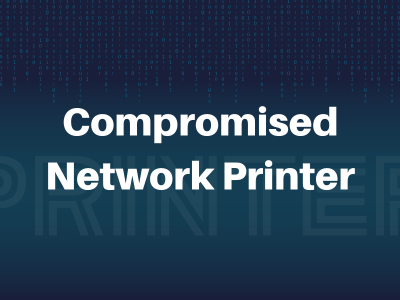Compromised Network Printer - LetsDefend